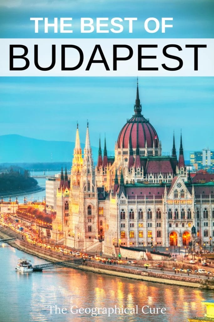 The Best of Budapest: The Best Things To Do in Budapest - The ...