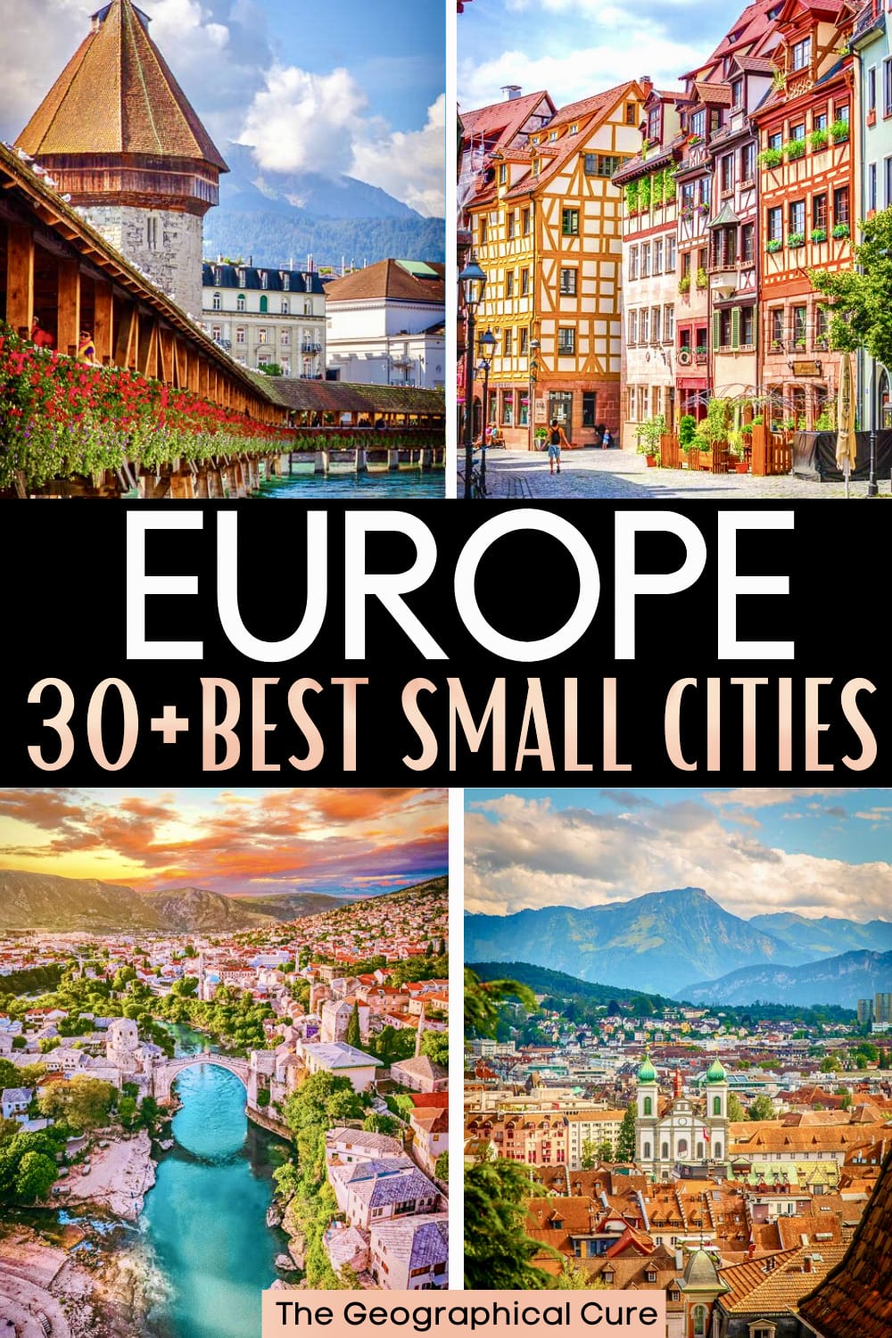 30+ Beautiful Small Cities In Europe - The Geographical Cure